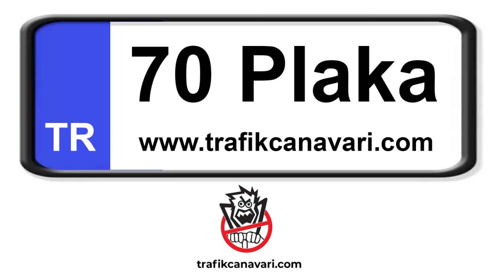 70 Nerenin Plakası - Trafik Canavarı | Trafikcanavari.com